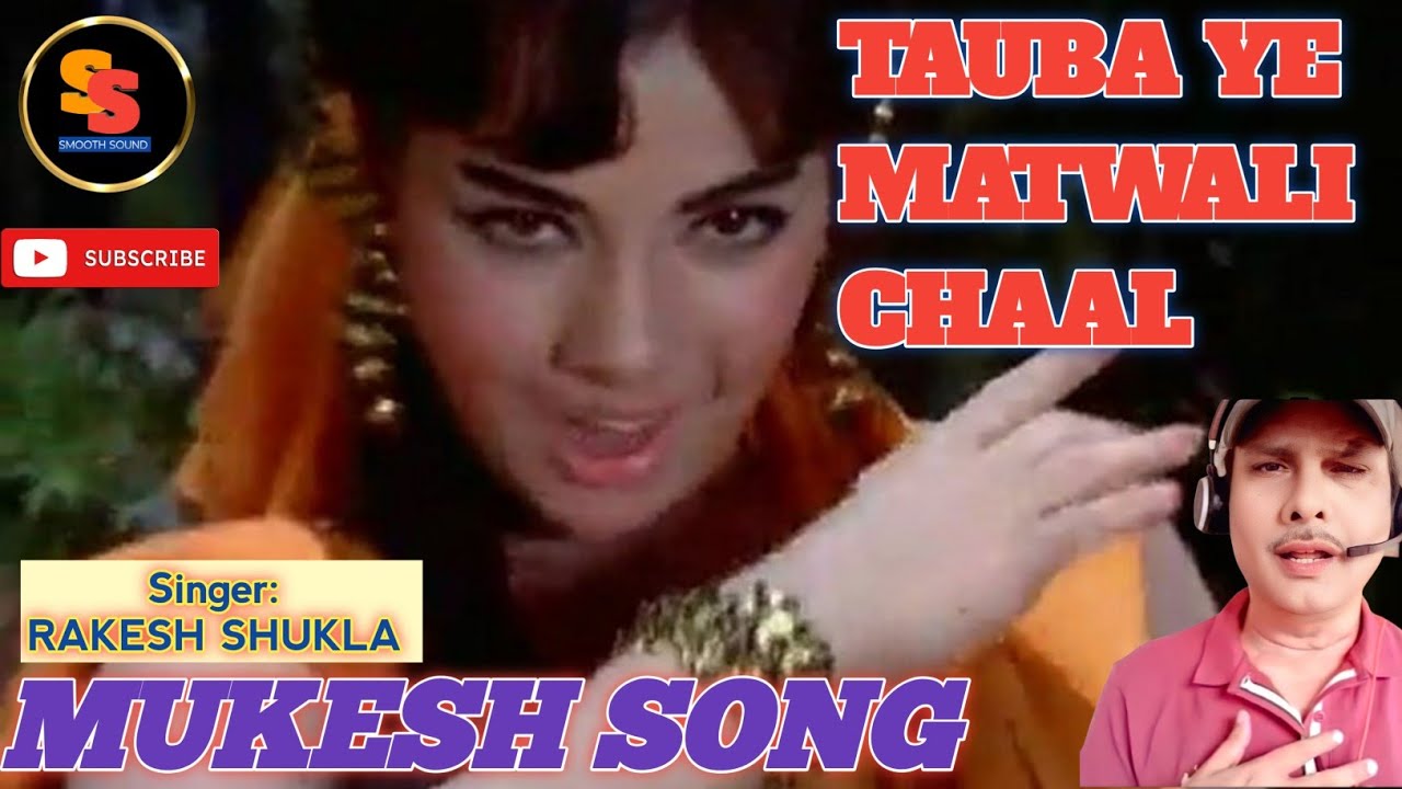 Tauba Yeh Matwali l Mukesh Song l Rakesh Shukla #video #song - YouTube