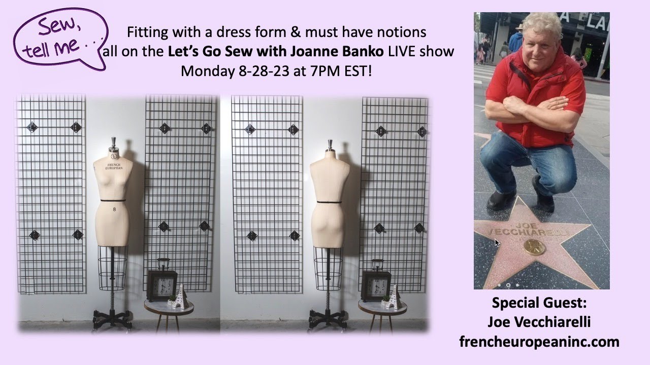 Let's Go Sew LIVE show with Joanne Banko with my guest Joe ...