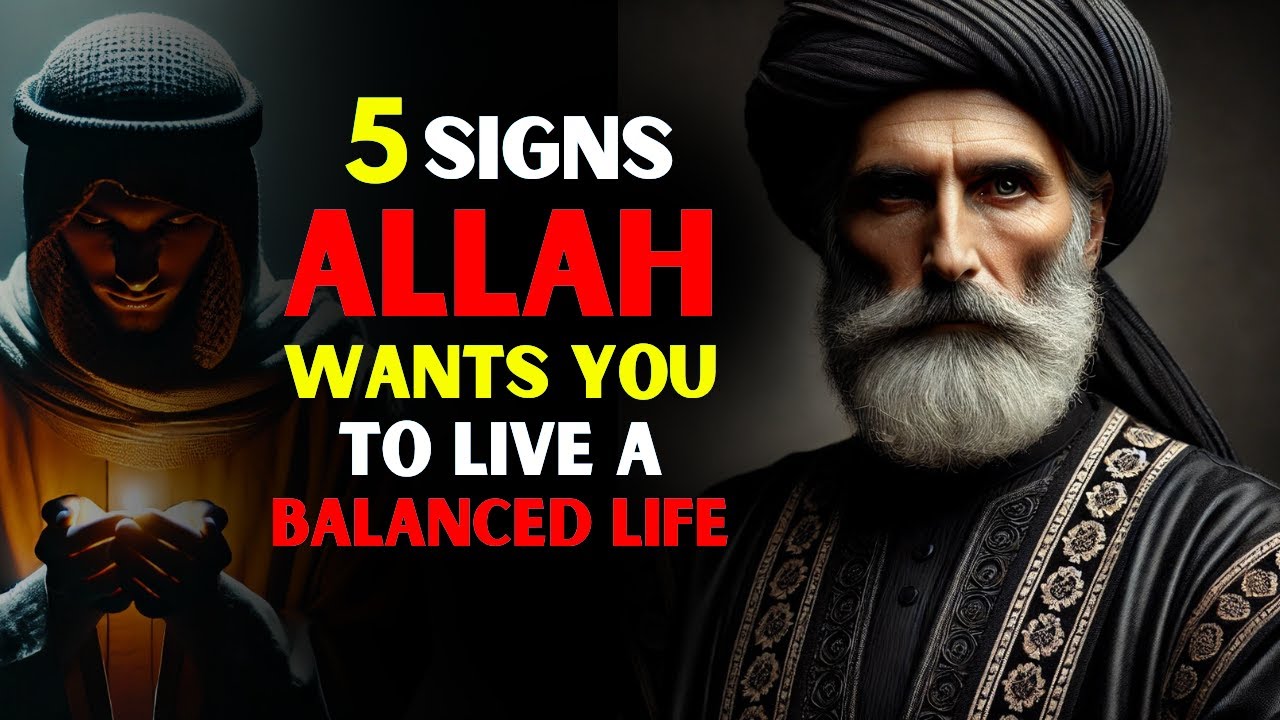 5 Signs Allah Wants You to Live a Balanced Life | ISLAM - YouTube