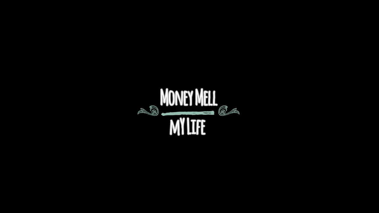 Money Mell - My Life (Prod. By Melo) - YouTube