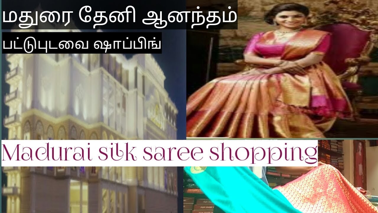 Silk sarees shopping in madurai theni anantham - YouTube
