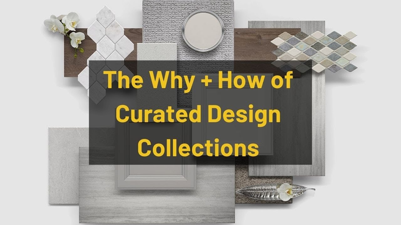 Tips for Curated Design Collections - YouTube