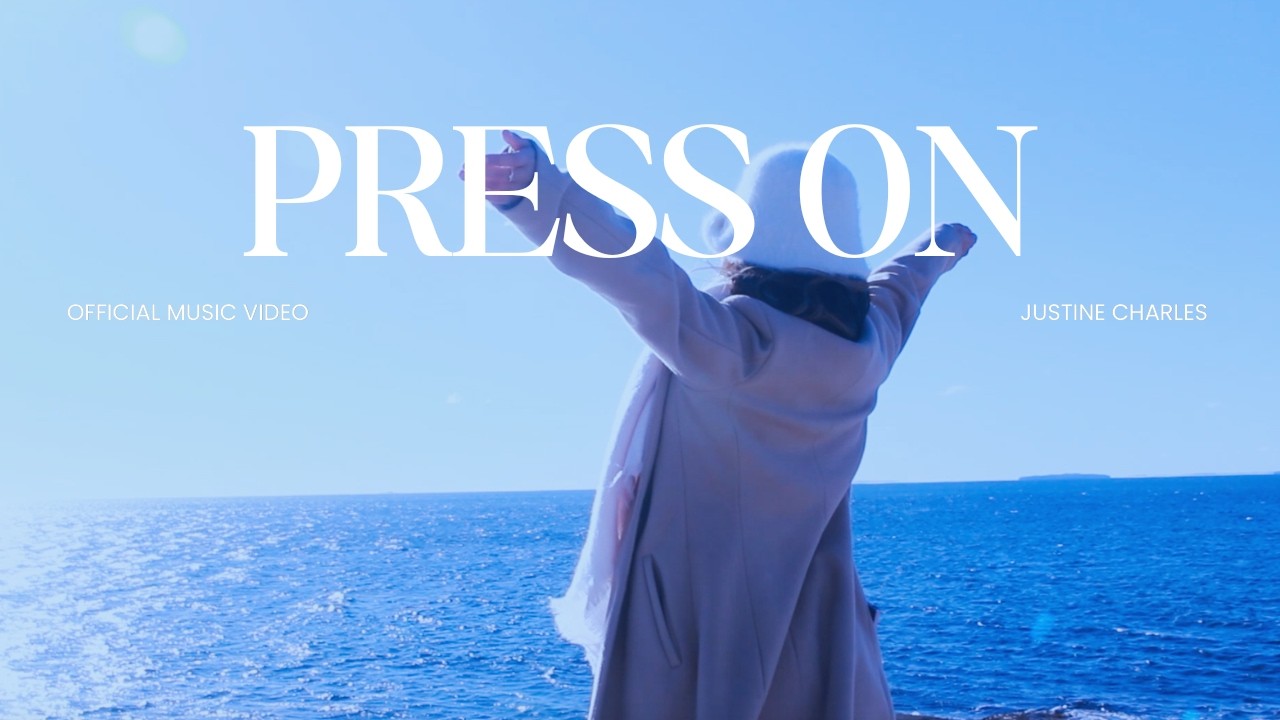 Press On - Justine Charles (Official Music Video) - YouTube
