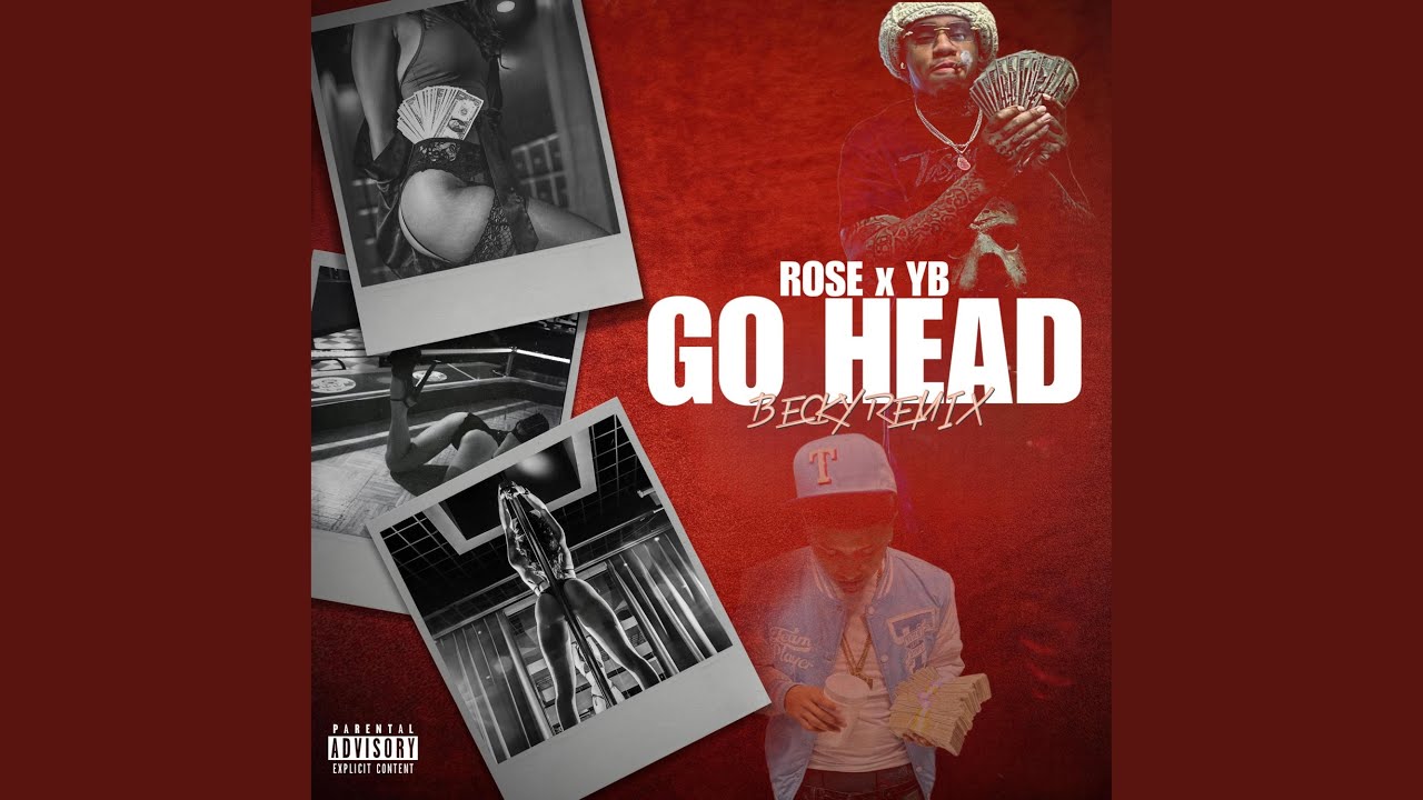 GO HEAD (feat. GOGETTAYB) - YouTube