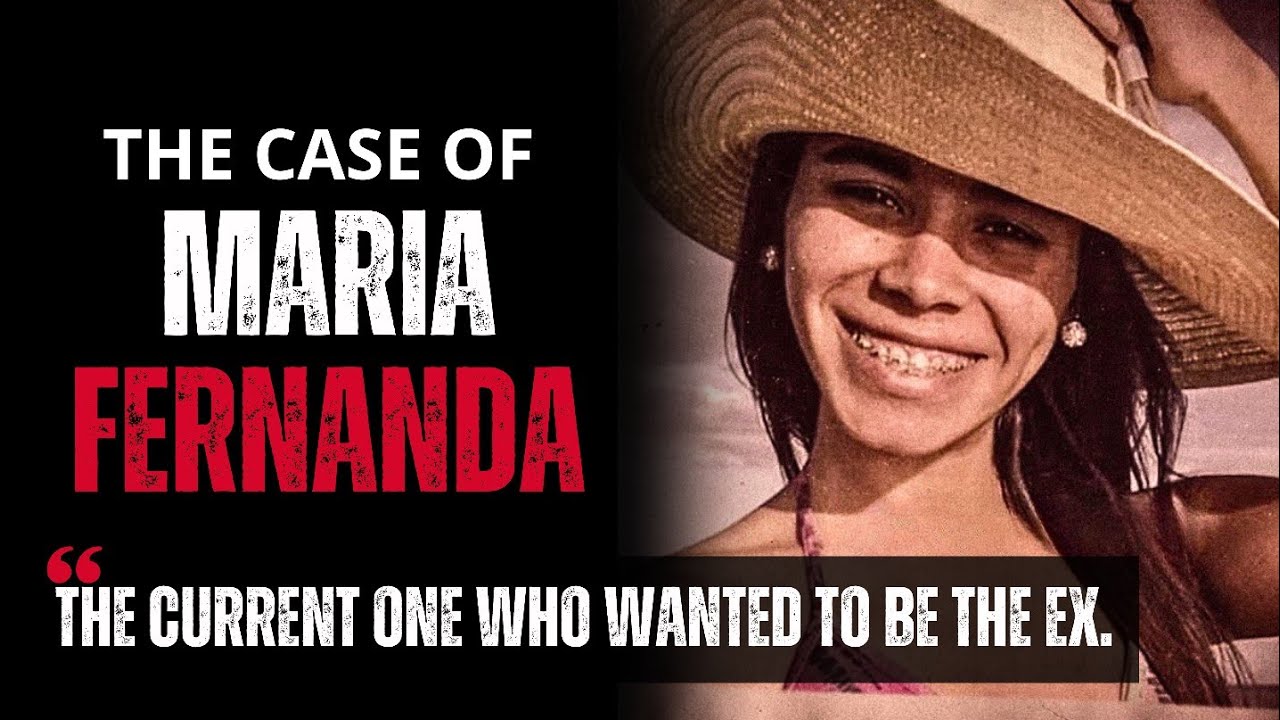The case of Maria Fernanda "Fatal envy - She wanted to be the 'ex' at ...