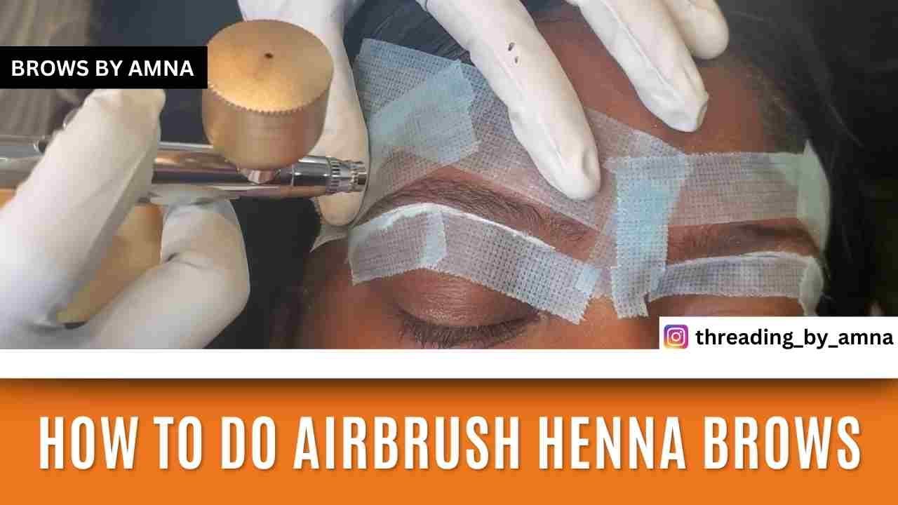 Airbrush Henna Brows: Achieve Flawless Fills & Natural Arches😍 || Brows ...