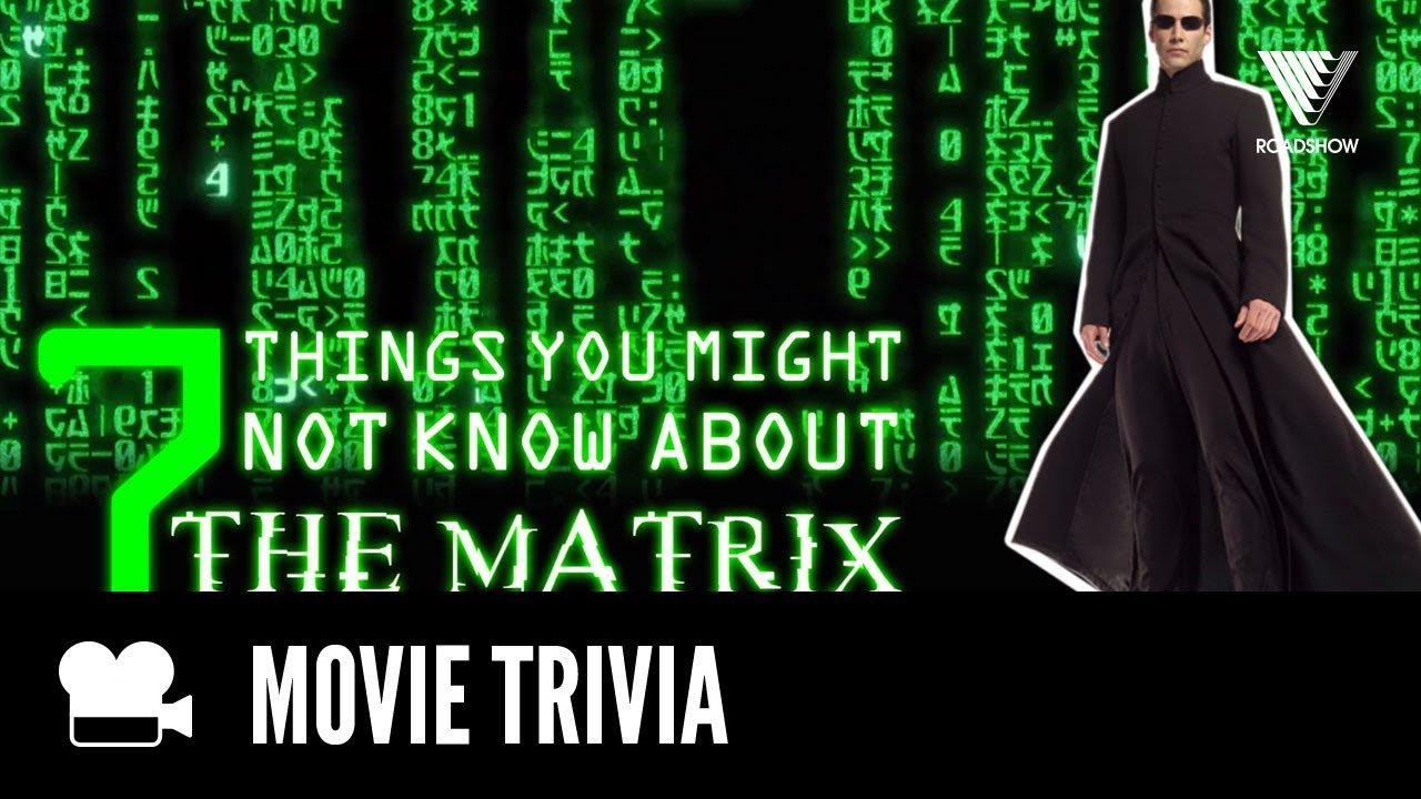 7 Things You Didn't Know | THE MATRIX - YouTube