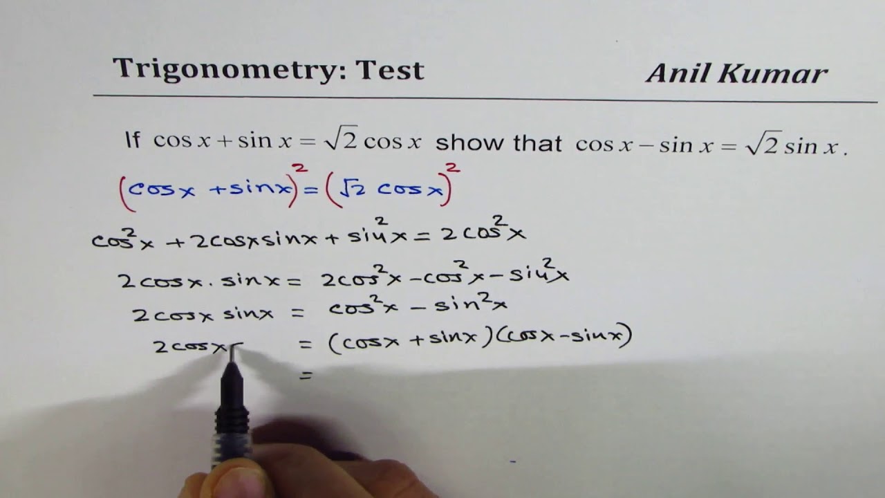 Trigonometric Identity Cosx Sin X Sq Rt 2 Cosx Find Cosx Sinx