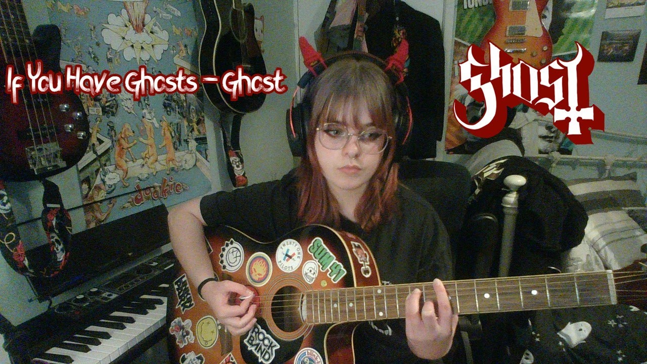 If You Have Ghosts Ghost Acoustic Cover - YouTube