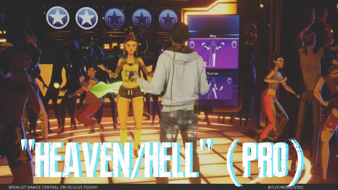 Dance Central VR : "Heaven/Hell" (Pro) - YouTube