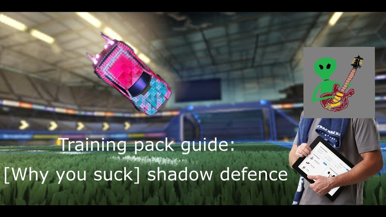 Rocket League training pack guide #1: Why you suck shadow defense ...