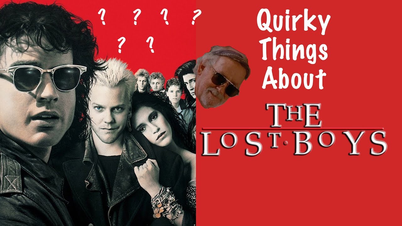 Quirky Things About The Lost Boys YouTube quirky-things-about-the-lost-boys-youtube