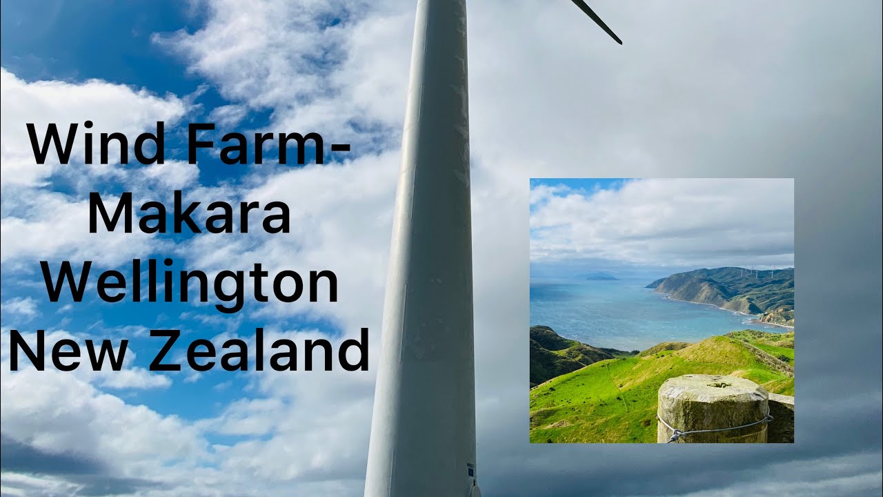 Wind Farm -Makara -Wellington-Newzealand - YouTube
