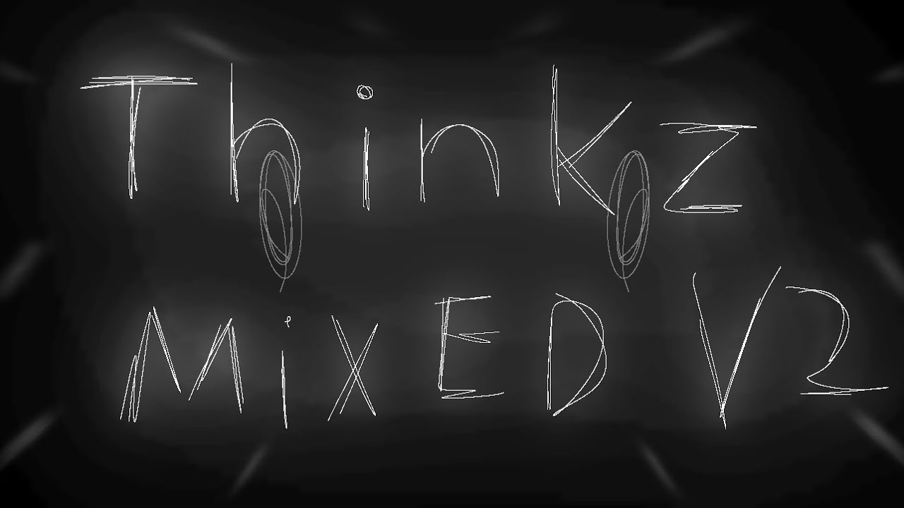 Think z mixed V2 but me and my Friends sing it - YouTube