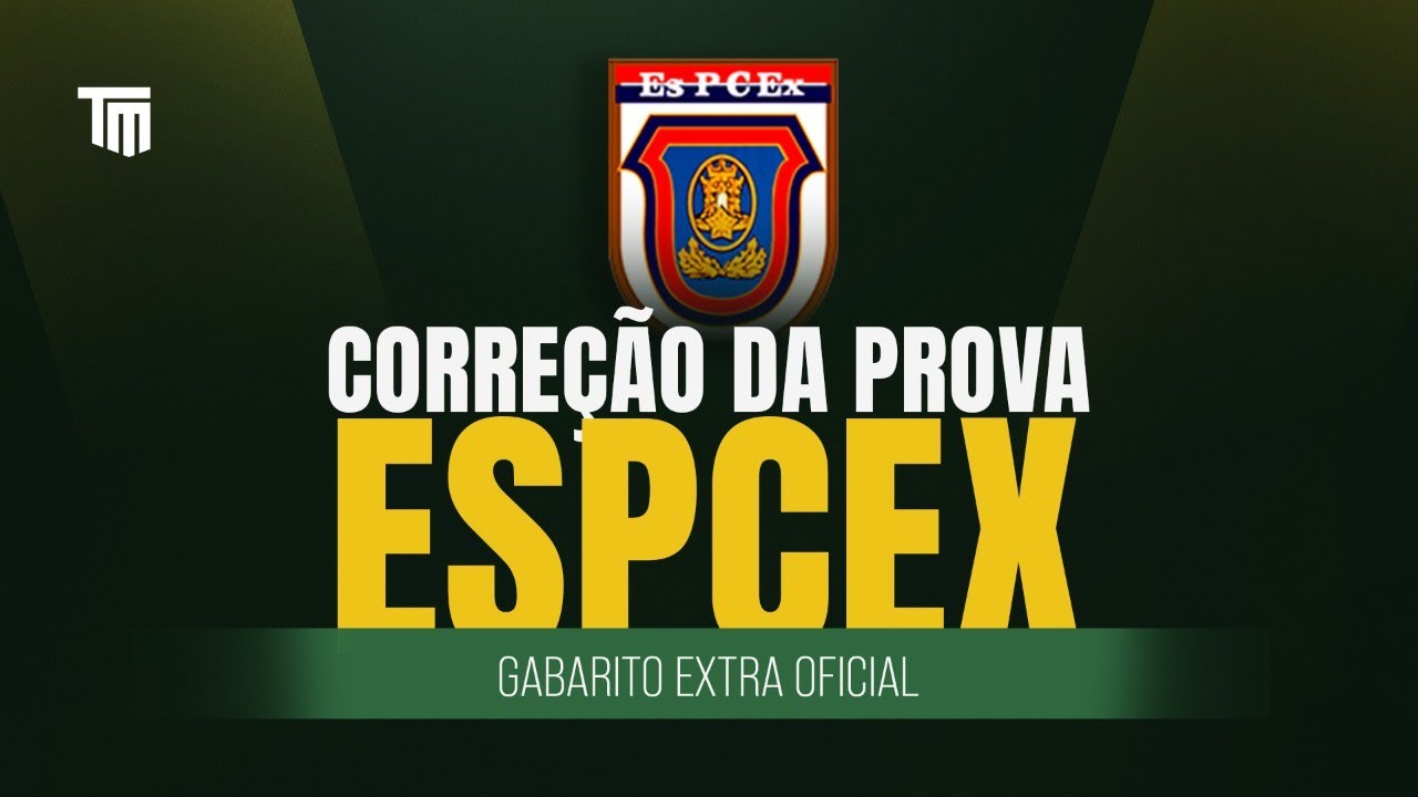 GABARITO ESPCEX 2024: RESOLUÇÃO DA PROVA - 2º DIA - YouTube