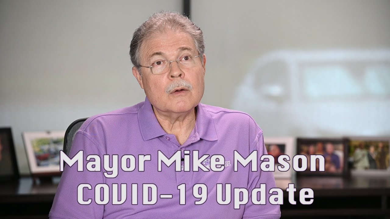 A COVID-19 Update - Mayor Mike Mason - YouTube