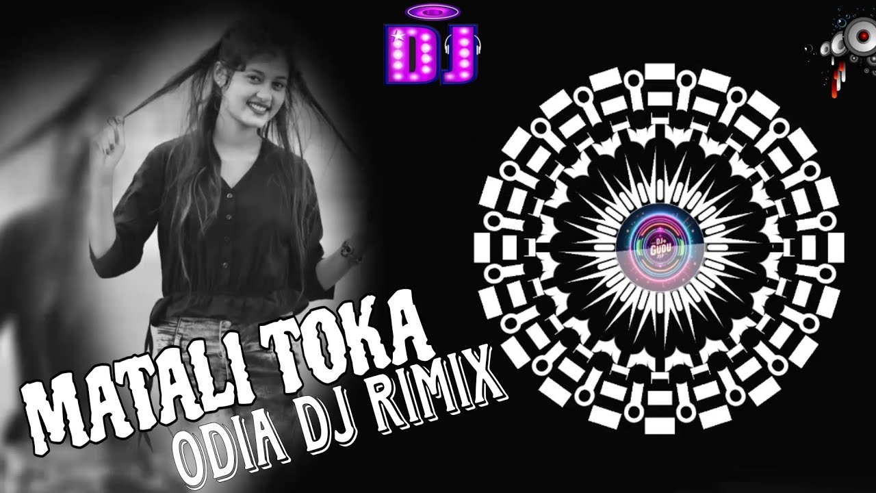 Matali_Toka_Odia_New_Dj_Remix_🎧🤟(Deep bass)_2025...#dj #odia #remix - YouTube