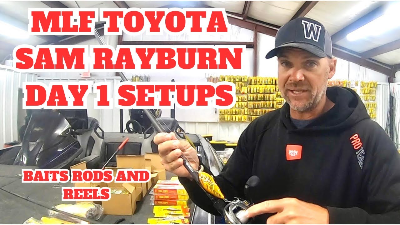 MLF Sam Rayburn (Baits, Rods and Reels) Setups from Day 1 - YouTube