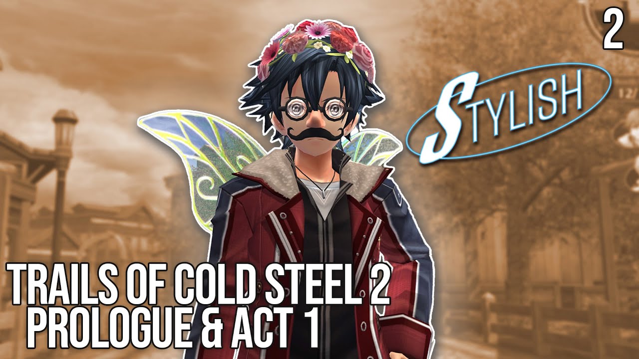 My Chat Picked Rean's Outfit... | Cold Steel 2 FIRST Time Playthrough ...