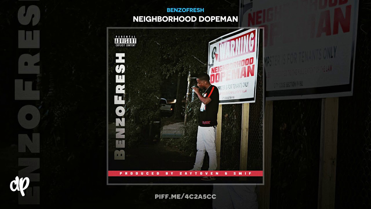 BenzoFresh - DopeBoiFresh ft Oj Da Juicemane [Neighborhood Dopeman ...
