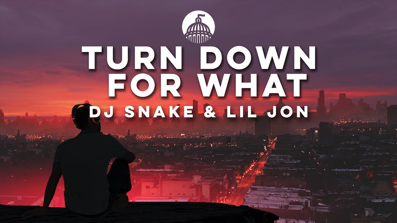 DJ Snake & Lil Jon - Turn Down for What - YouTube