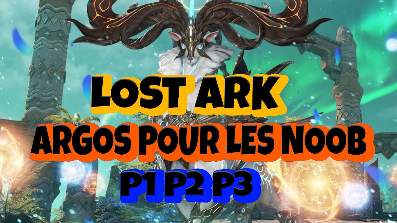 Lost Ark Argos pour les Noobs p1 p2 p3 - YouTube