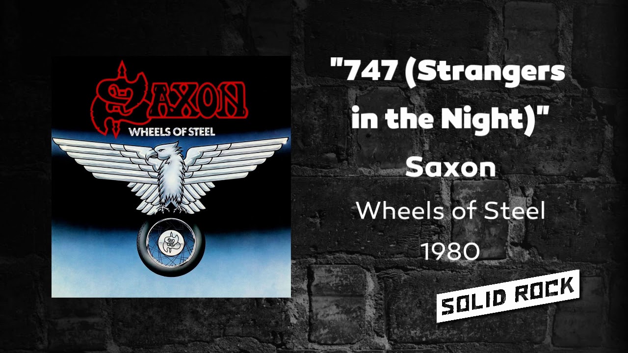 Saxon - 747 (Strangers in the Night) - YouTube