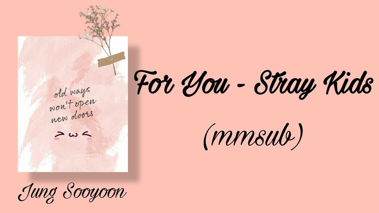 For You [mixtape #3] - Stray Kids (mmsub) - YouTube