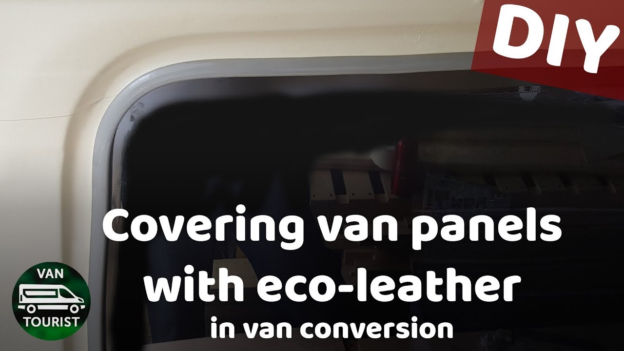 Covering inside van panels with eco-"leather" material. DIY detailing ...
