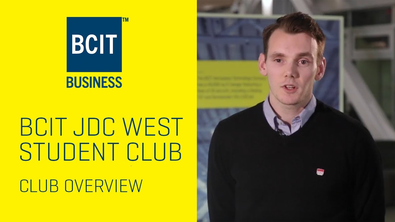 BCIT JDC West - School of Business Club Overview - YouTube