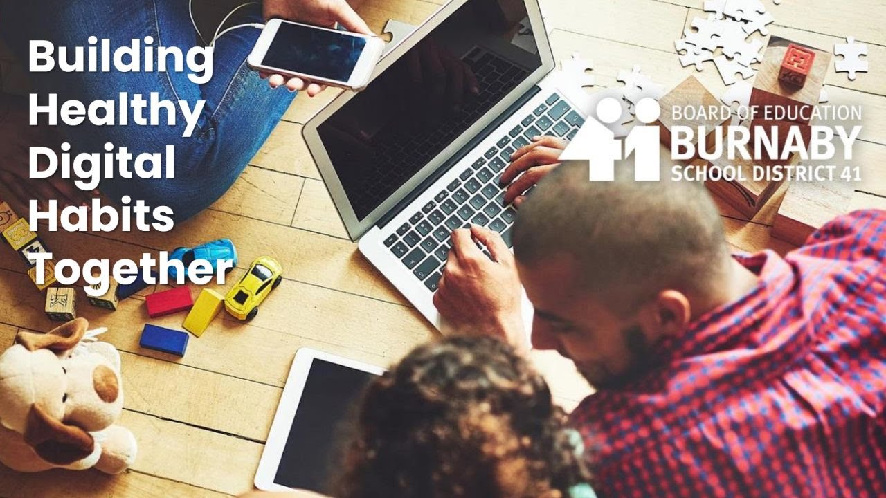 Healthy Digital Habits Together Parent Presentation - YouTube