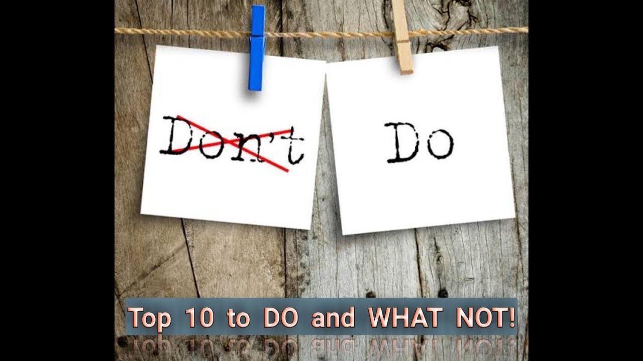 Top 10 List to Do and What Not - YouTube