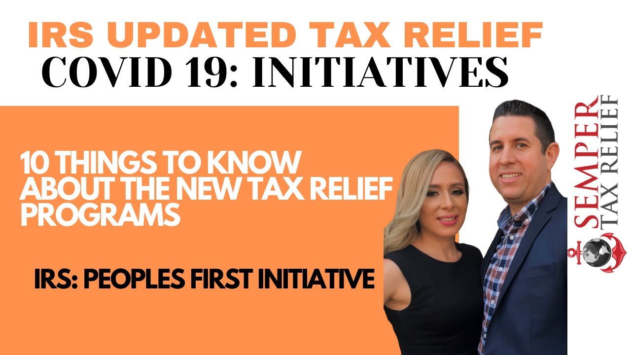 Tax Relief: The [10 Things about the New IRS Initiatives] COVID 19 ...