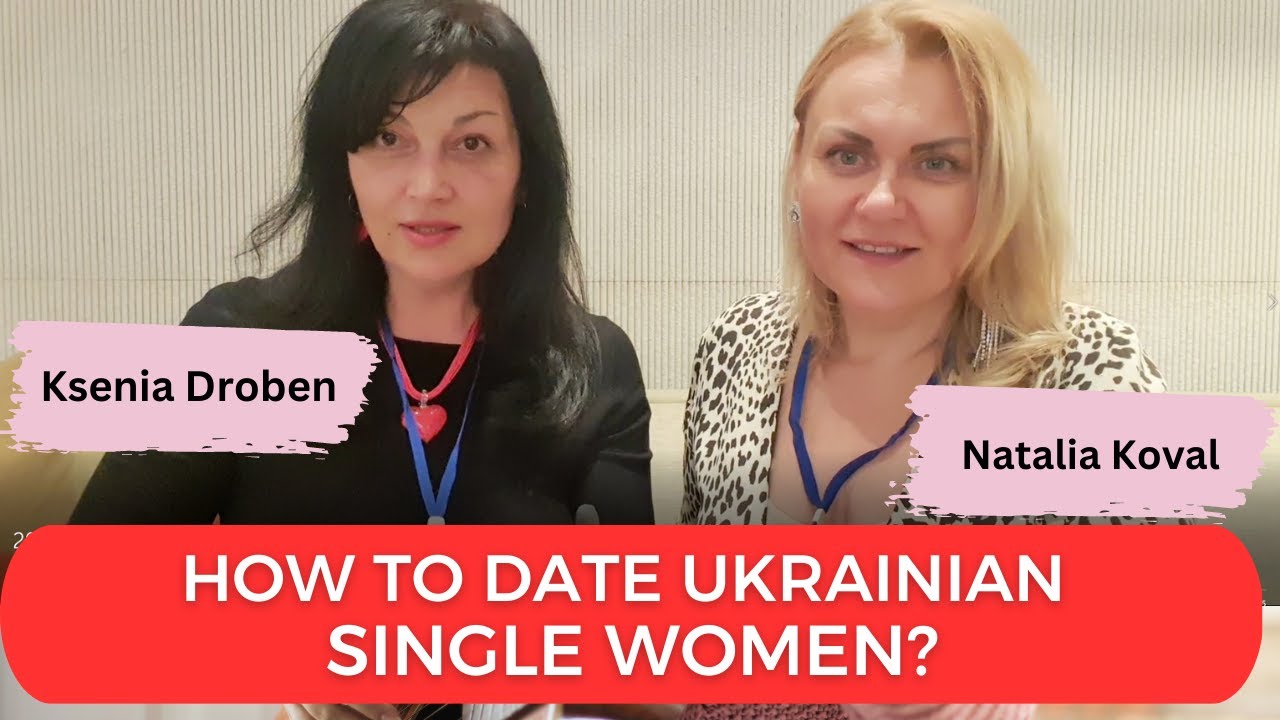 How to date single Ukrainian women now? | Dating and Matchmaking ...