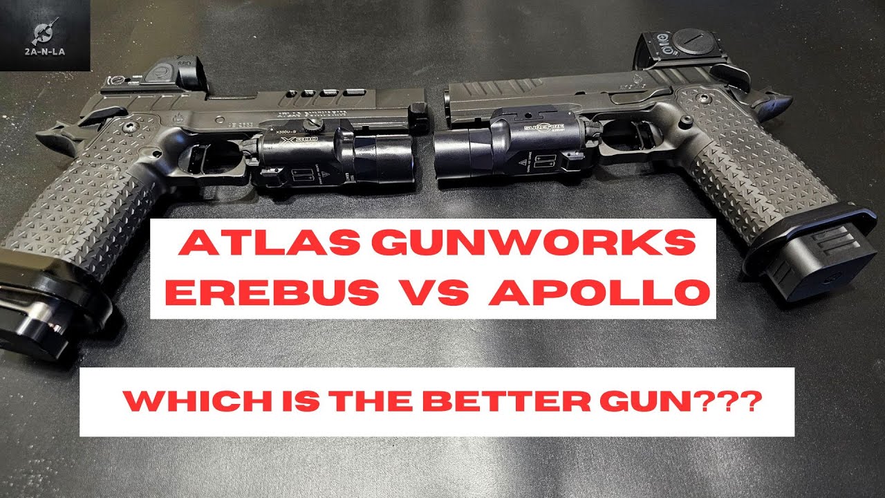 EP 347: 2A-N-LA COMPARES THE ATLAS GUNWORKS EREBUS VS THE APOLLO - YouTube