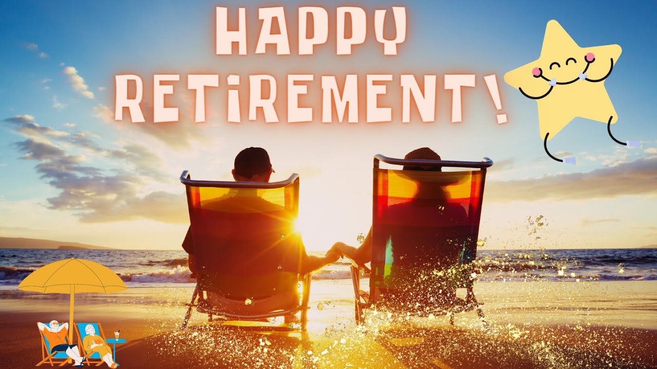 Happy RETIREMENT! Best wishes and congratulations on Your Retirement ...