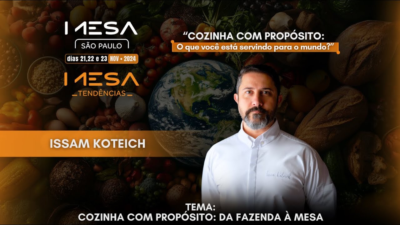 MESA Tendências 2024 - Chef Issam Koteich - YouTube