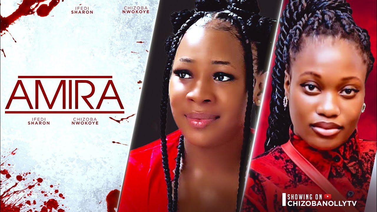 AMIRA (NEW MOVIE) CHIZOBA NWOKOYE/SHARON IFEDI 2024 LATEST NIGERIAN ...