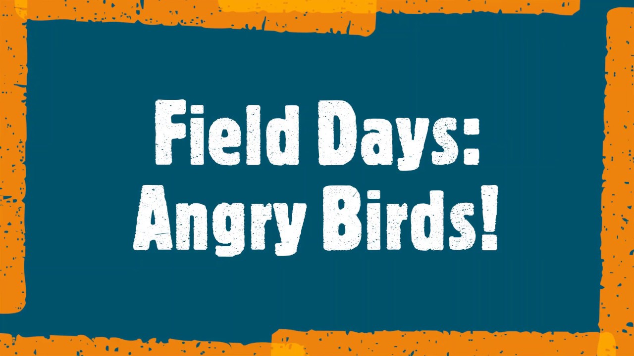 Field Day Angry Birds - YouTube