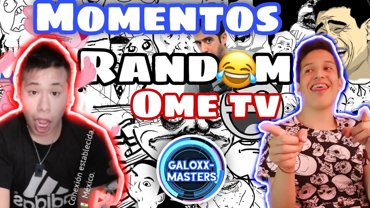 |PERSONAS RANDOM| Encontrando gente rara en Ome TV *super gracioso*😂 ...