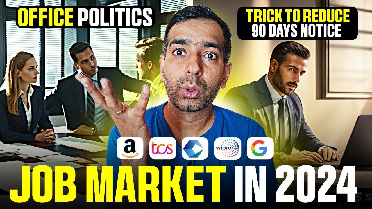How to handle Office politics & How to reduce 90 days notice period & Job Market in 2024 - YouTube