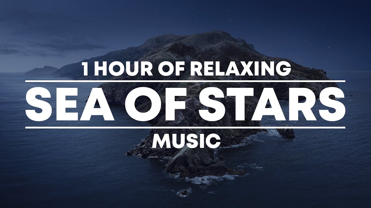 1 Hour of Relaxing 'Sea of Stars' Music - YouTube