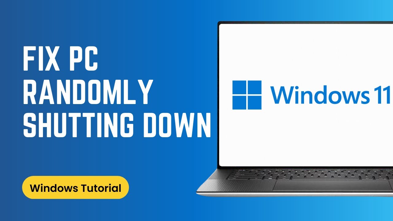 How to Fix PC Randomly Shutting Down in Windows 11 - YouTube