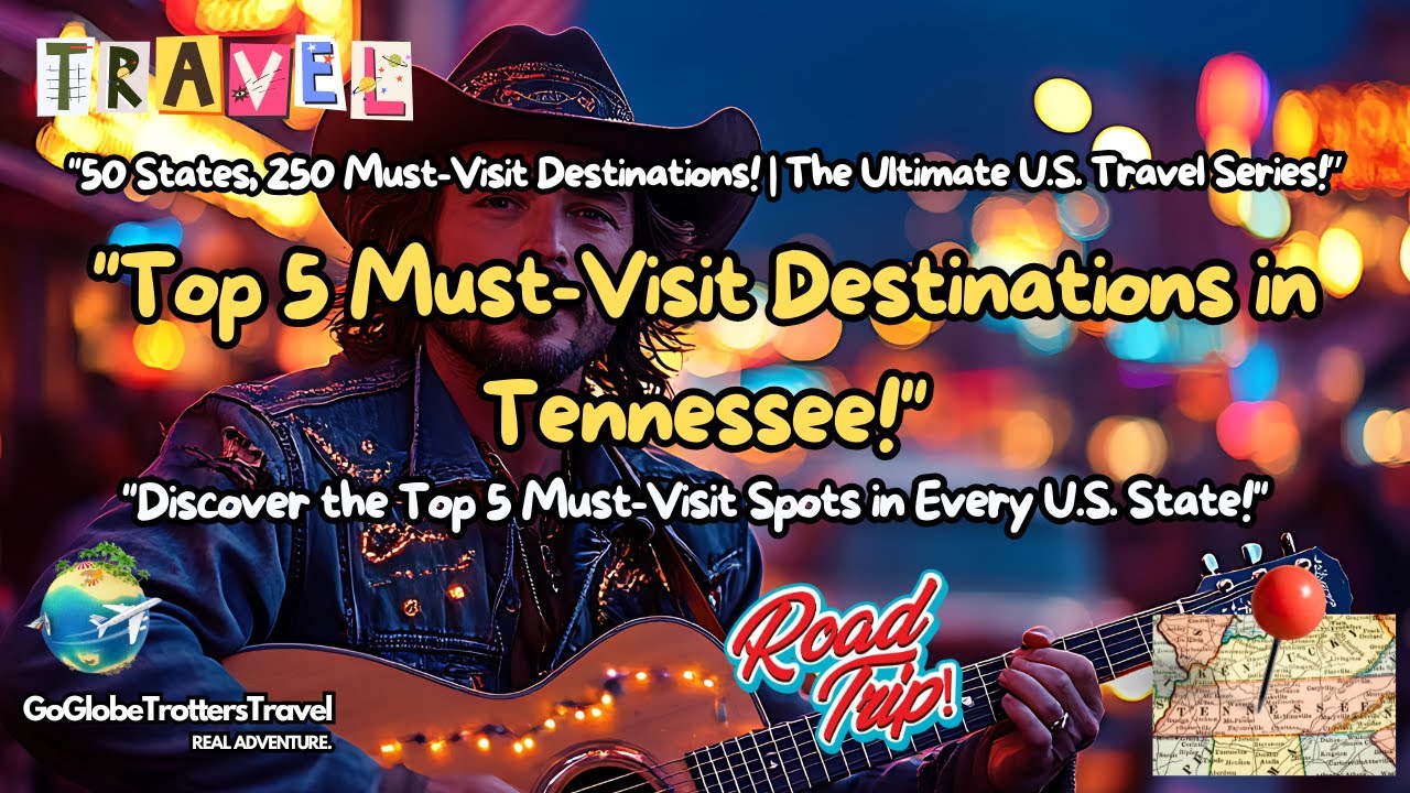 Top 5 Must-Visit Destinations in Tennessee | Ultimate Travel Guide ...