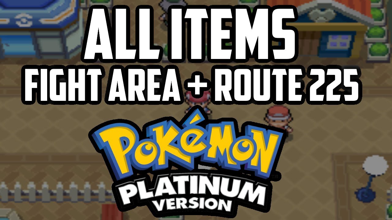 EVERY Item in Fight Area & Route 225 - Pokémon Platinum - YouTube
