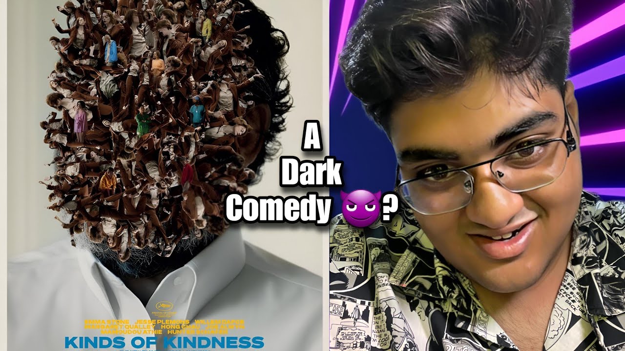 Kinds of Kindness Explained In Hindi + Full Breakdown | The CineShowZ ...