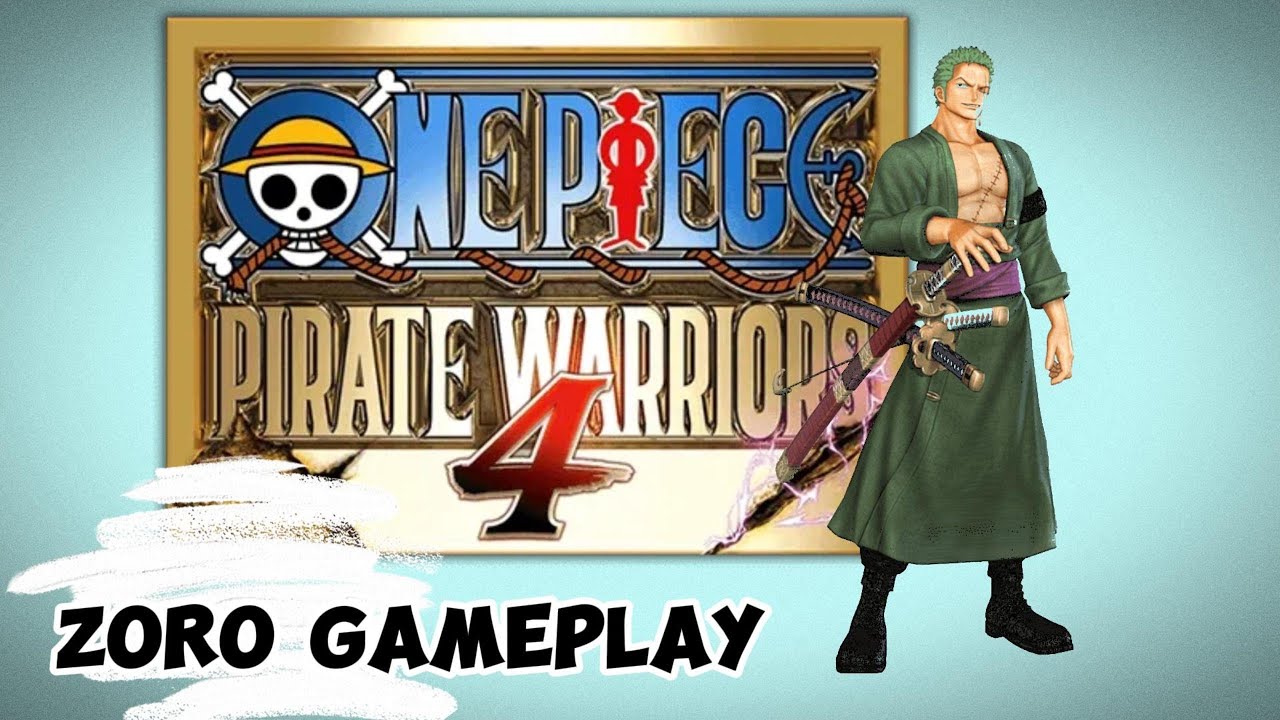 Zoro Gameplay - One Piece Pirate Warriors 4 - YouTube
