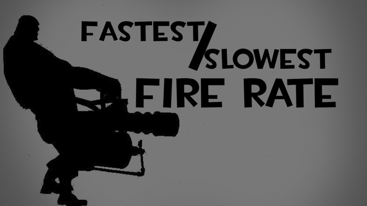 TF2: Fastest and Slowest Fire Rate - YouTube