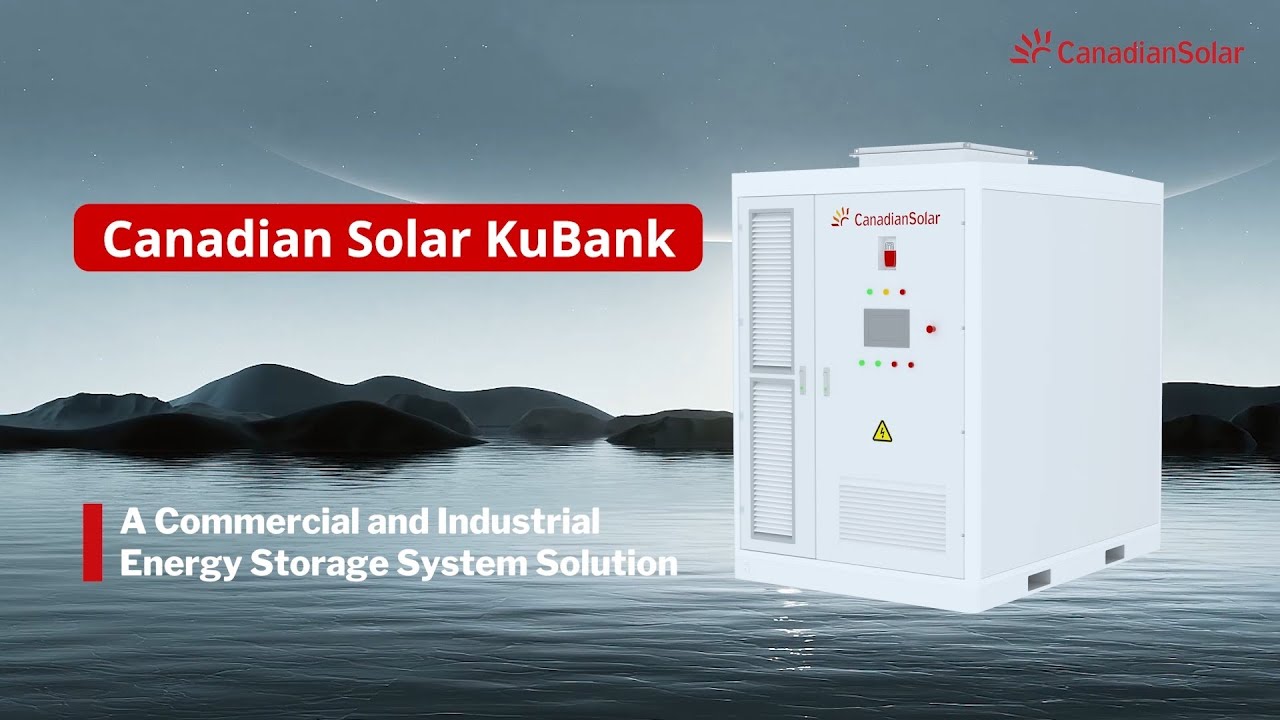 Get to Know Canadian Solar KuBank in 40 seconds! - YouTube
