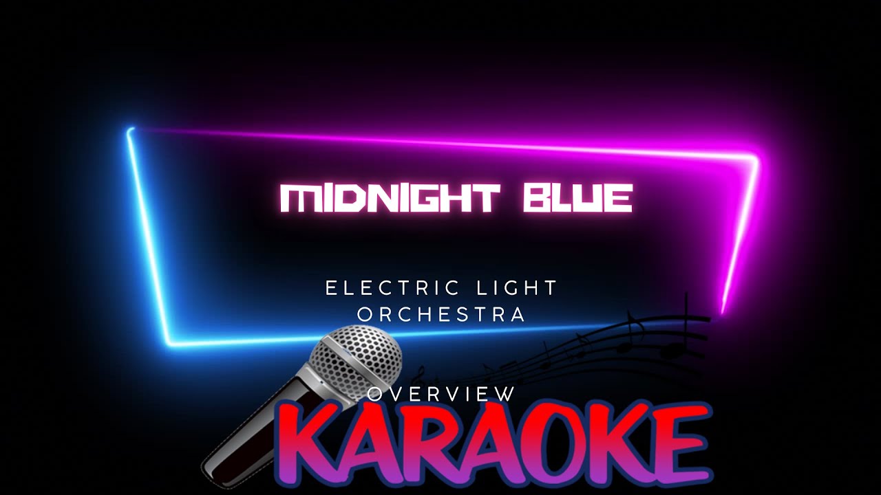 Midnight Blue Electric Light Orchestra Karaoke Version - YouTube